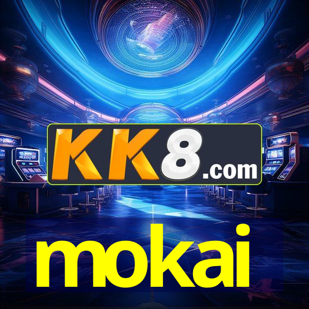 Mokai